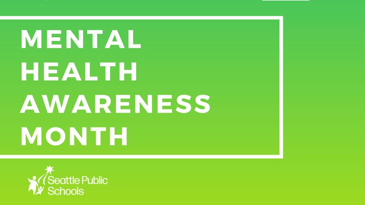 Mental Health Awareness Month - Seattle Public Schools