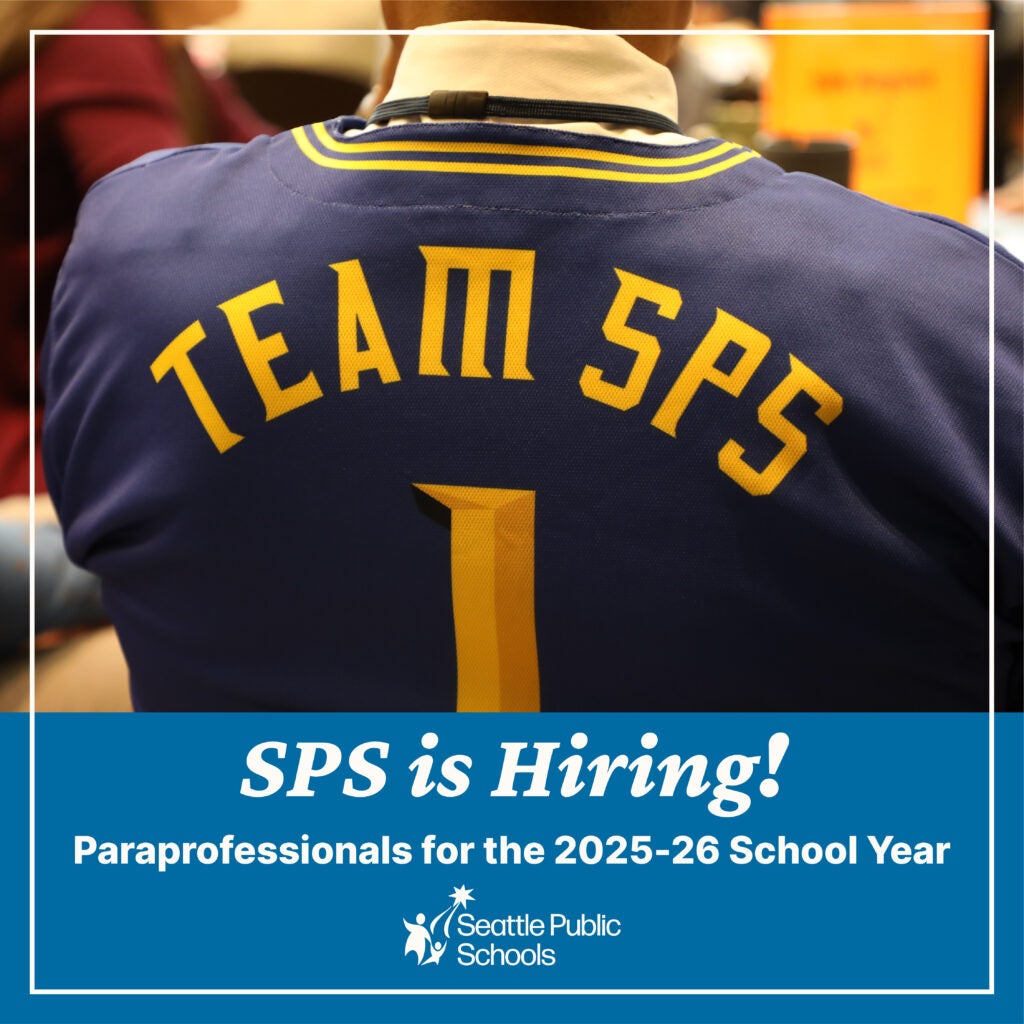 Be a Paraprofessional for SPS - Seattle Public Schools